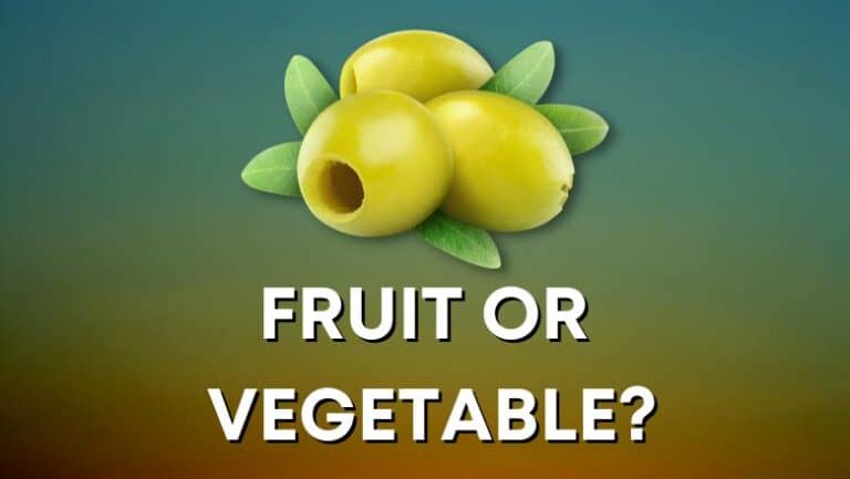 Is Olive a Fruit or a Vegetable? Explained